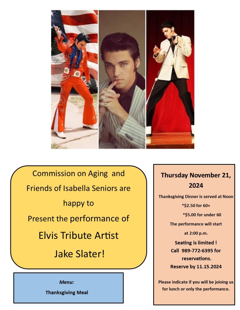 Thanksgiving Lunch/Elvis Tribute Artist Jake Slater – Isabella County ...